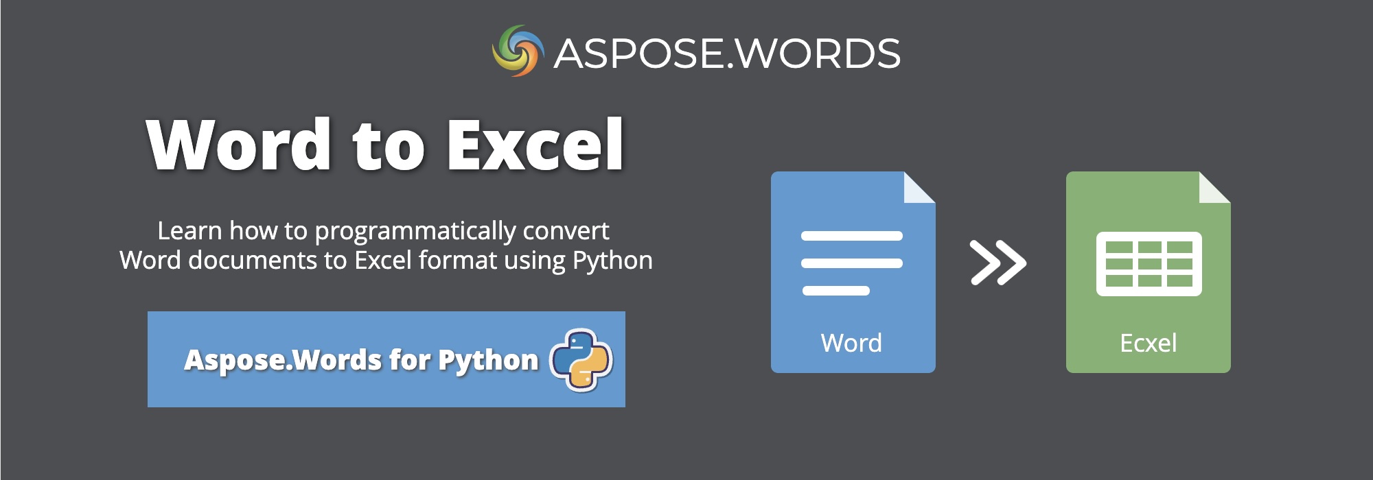 Convert Word to Excel in Python - aspose中文网站，Office文档